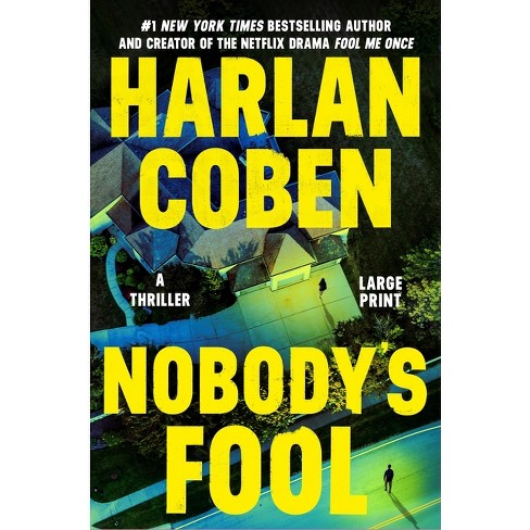 Nobody's Fool - Large Print By Harlan Coben (hardcover) : Target