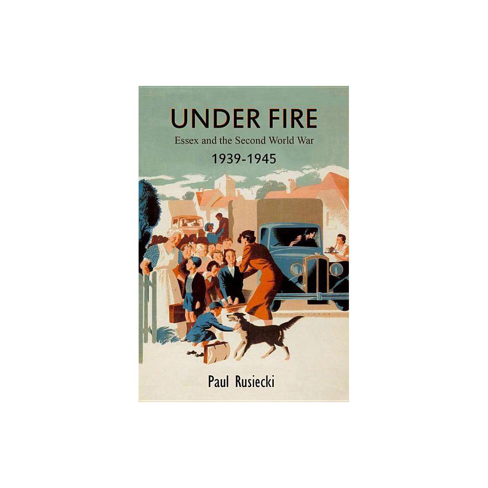 ISBN 9781909291287 - Under Fire (Paperback) | upcitemdb.com