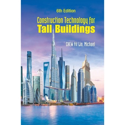 Construct Tech Tall Bldg (6th Ed) - By Michael Yit Lin Chew : Target