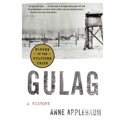 Gulag - By Anne Applebaum (paperback) : Target