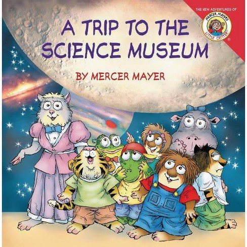 My Trip To The Science Museum (paperback) (mercer Mayer) : Target
