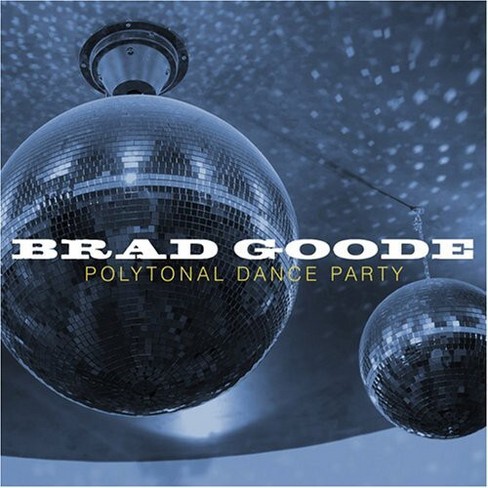 Brad Goode - Polytonal Dance Party (cd) : Target