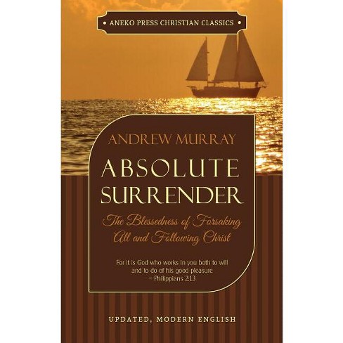 Absolute Surrender - By Andrew Murray (paperback) : Target