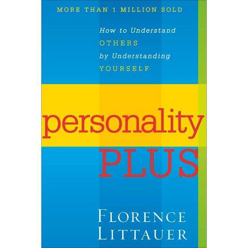Personality Plus - 2nd Edition By Florence Littauer (paperback) : Target