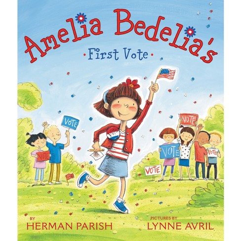 Amelia Bedelia's First Vote - By Herman Parish (paperback) : Target