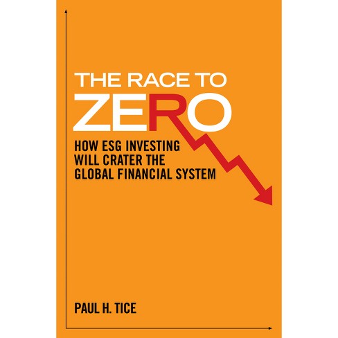 The Race To Zero - By Paul H Tice (hardcover) : Target