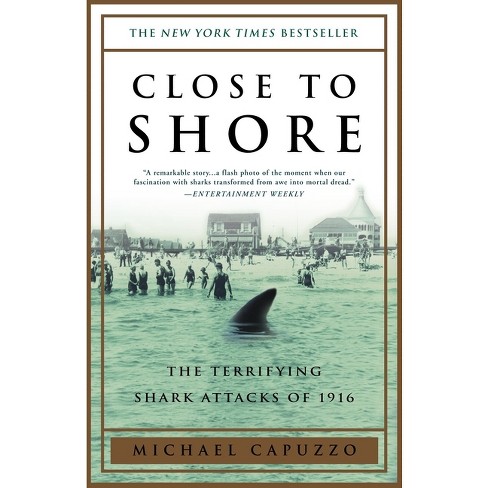 Close To Shore - By Michael Capuzzo (paperback) : Target