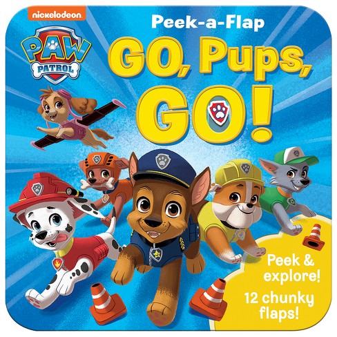Paw Patrol Go, Pups, Go! - (peek-a-flap) By Scarlett Wing (board Book ...