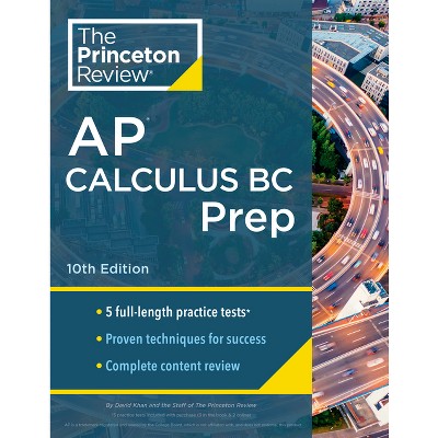 Princeton Review Ap Calculus Bc Prep, 10th Edition - (college Test ...