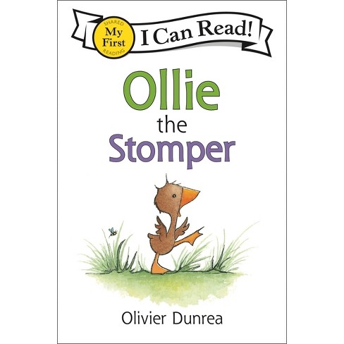 Ollie The Stomper - (my First I Can Read) By Olivier Dunrea : Target
