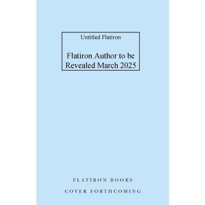Untitled Flatiron - By Flatiron Author To Be Revealed March 2025 ...