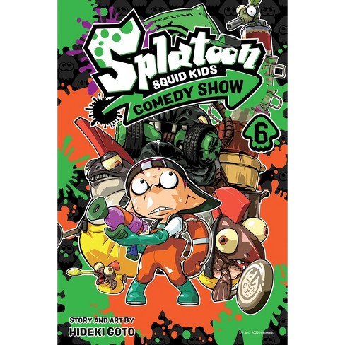 Splatoon: Squid Kids Comedy Show, Vol. 6 - By Hideki Goto (paperback ...