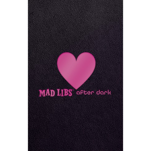 Mad Libs After Dark - (adult Mad Libs) (hardcover) : Target