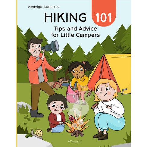 Hiking 101 - By Hedviga Gutierrez (hardcover) : Target