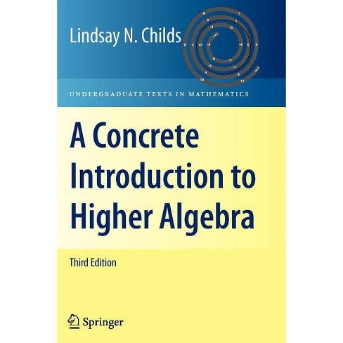 A Concrete Introduction To Higher Algebra - (undergraduate Texts In ...