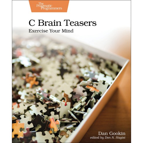 C Brain Teasers - By Dan Gookin (paperback) : Target