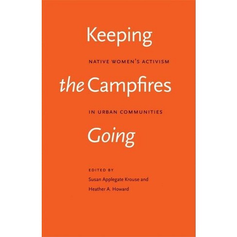 Keeping The Campfires Going - By Susan Applegate Krouse & Heather A ...