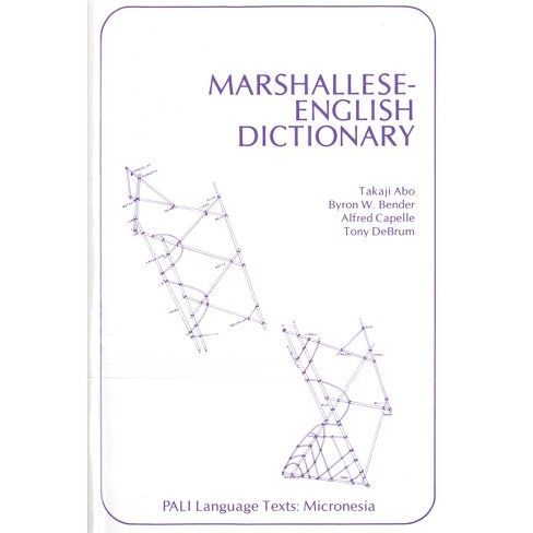 Marshallese-english Dictionary - (pali Language Texts--micronesia) By ...