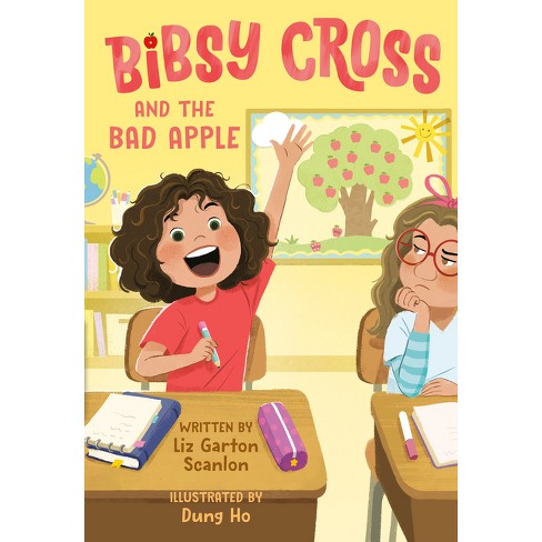 Bibsy Cross And The Bad Apple - By Liz Garton Scanlon : Target