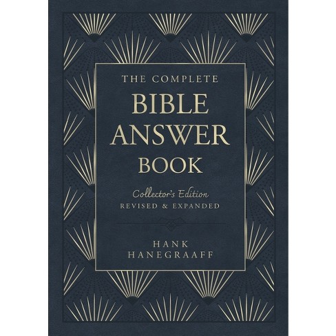 The Complete Bible Answer Book - By Hank Hanegraaff (hardcover) : Target
