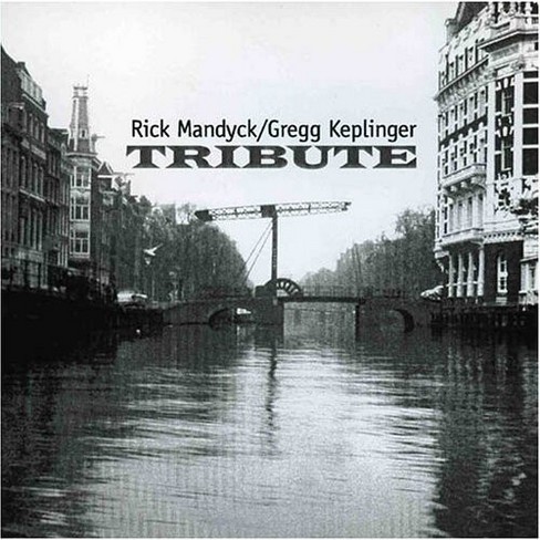 Rick Mandyck & Gregg Keplinger - Tribute (cd) : Target
