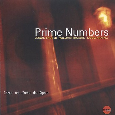 Jonas Tauber & William Thomas & Doug Haning - Prime Numbers (cd) : Target