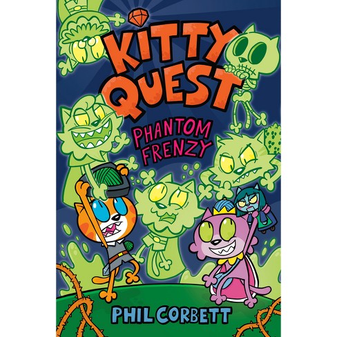 Kitty Quest: Phantom Frenzy - By Phil Corbett : Target