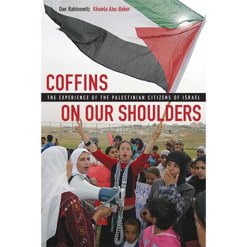 Coffins On Our Shoulders - By Dan Rabinowitz & Khawla Abu-baker ...