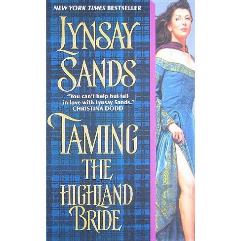 Taming The Highland Bride - (historical Highlands) By Lynsay Sands ...