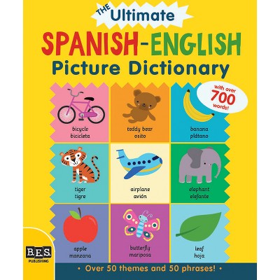 The Ultimate Spanish-english Picture Dictionary - By Catherine Bruzzone ...