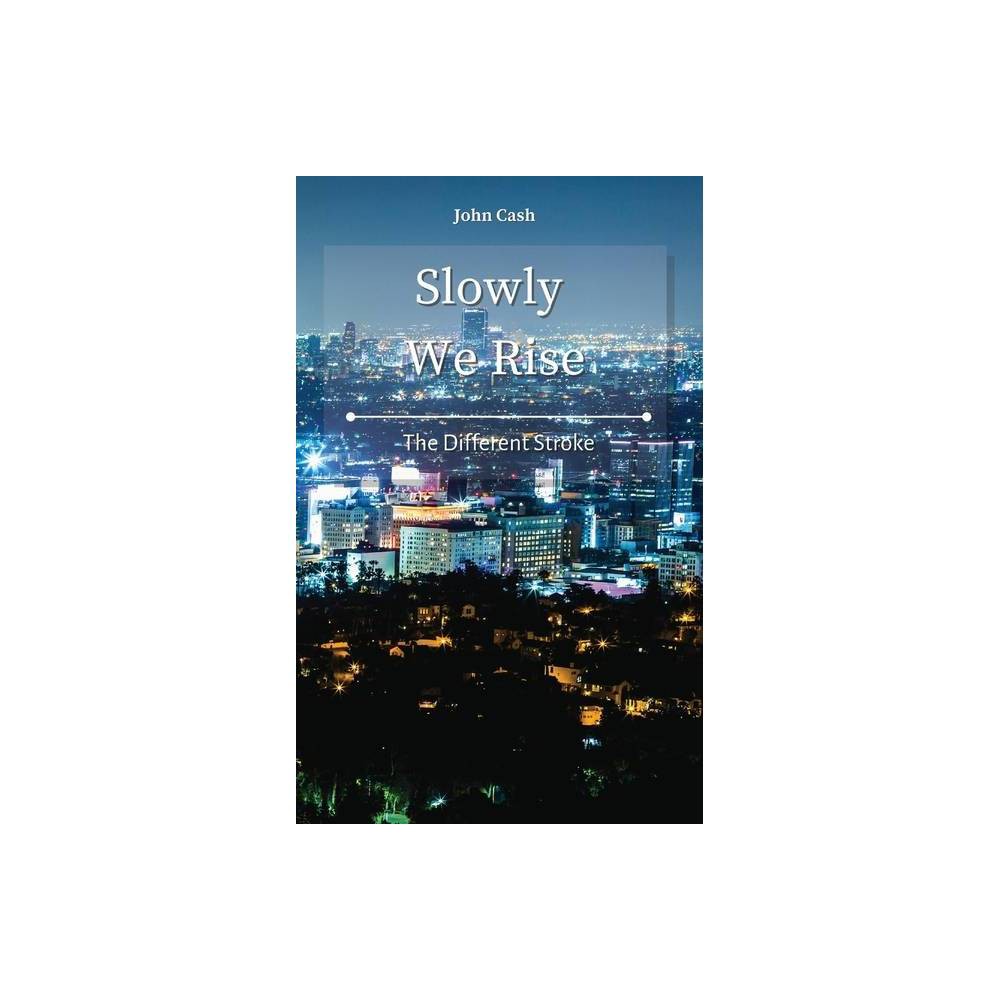ISBN 9781801934664 - Slowly We Rise - by John Cash (Hardcover ...