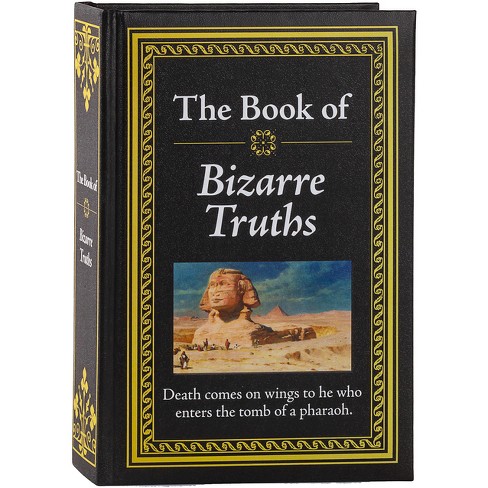 The Book Of Bizarre Truths - By Publications International Ltd ...