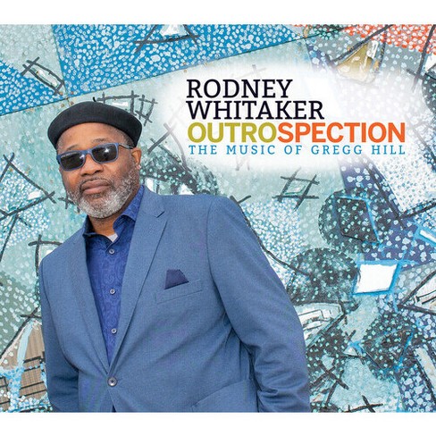 Rodney Whitaker - Outrospection: Music Of Gregg Hill (cd) : Target