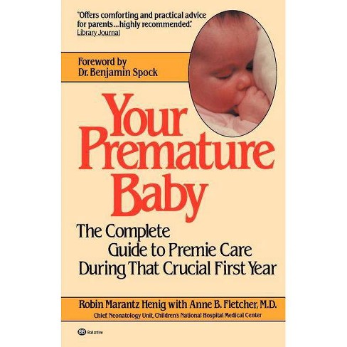 Your Premature Baby - By Robin Marantz Henig (paperback) : Target