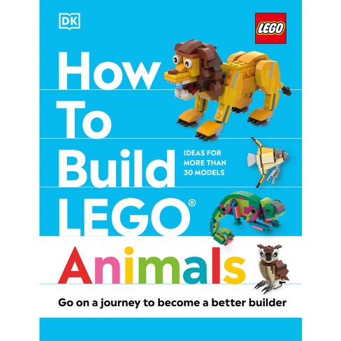 How To Build Lego Animals - By Jessica Farrell & Hannah Dolan ...