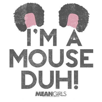 Men's Mean Girls I’m A Mouse Duh T-shirt - White - Large : Target