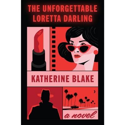 The Unforgettable Loretta Darling - By Katherine Blake (paperback) : Target