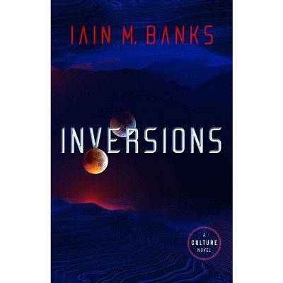 Inversions - By Iain M Banks (paperback) : Target