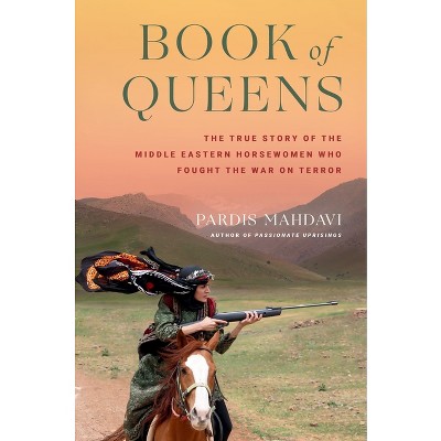 Book Of Queens - By Pardis Mahdavi (hardcover) : Target