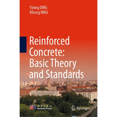 Reinforced Concrete: Basic Theory And Standards - By Yining Ding ...