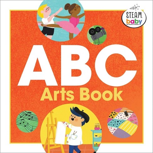 Abc Arts Book - (steam Baby For Infants And Toddlers) By Hope Hunter ...