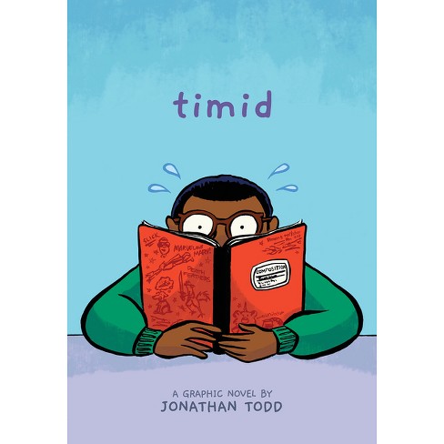 Timid: A Graphic Novel - By Jonathan Todd (hardcover) : Target