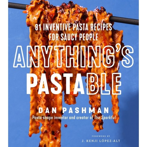 Anything's Pastable - By Dan Pashman (hardcover) : Target