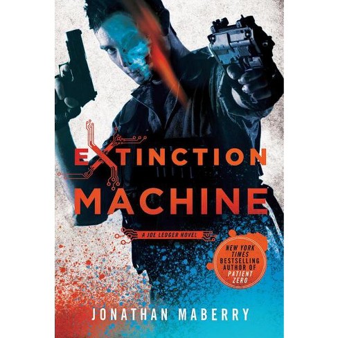 Extinction Machine - (joe Ledger) By Jonathan Maberry (paperback) : Target