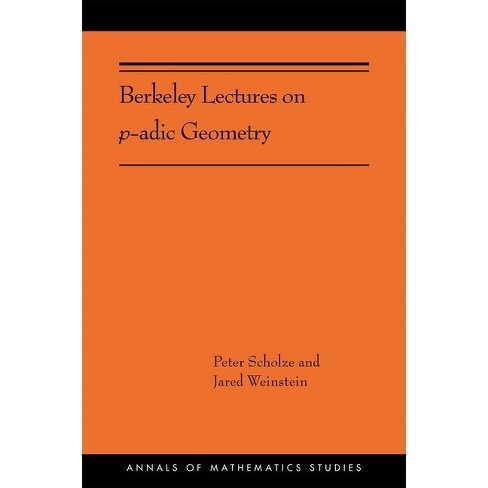 Berkeley Lectures On P-adic Geometry - (annals Of Mathematics Studies ...