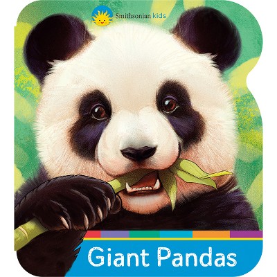 Smithsonian Kids Giant Pandas - By Cottage Door Press (board Book) : Target