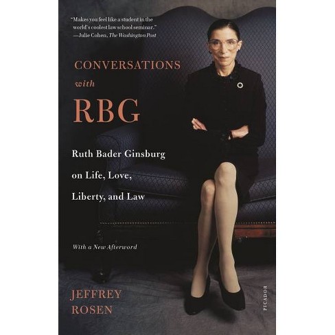 Conversations With Rbg - By Jeffrey Rosen (paperback) : Target