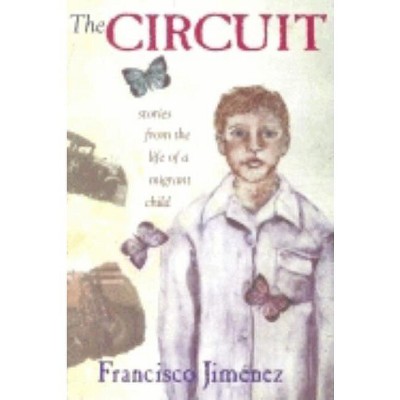 The Circuit - By Francisco Jiménez (paperback) : Target