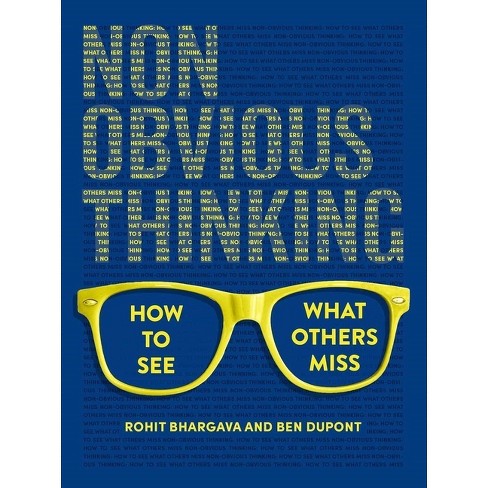 Non-obvious Thinking - By Rohit Bhargava & Ben Dupont (hardcover) : Target
