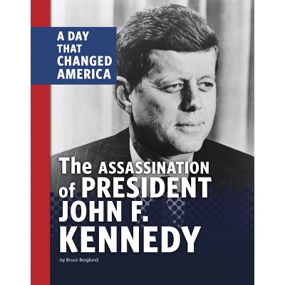The President Has Been Shot!: The Assassination Of John F. Kennedy - By ...